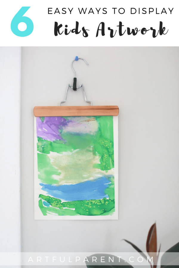 6 Easy Ways to Display Kids Artwork