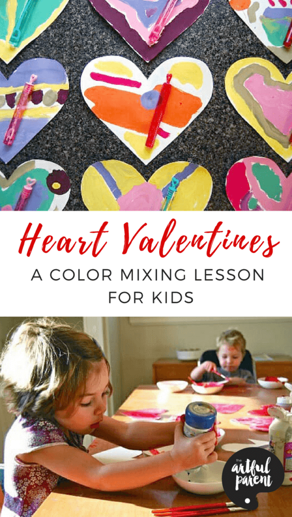 A Lesson in Mixing Colors for Kids & Colorful Heart Valentines