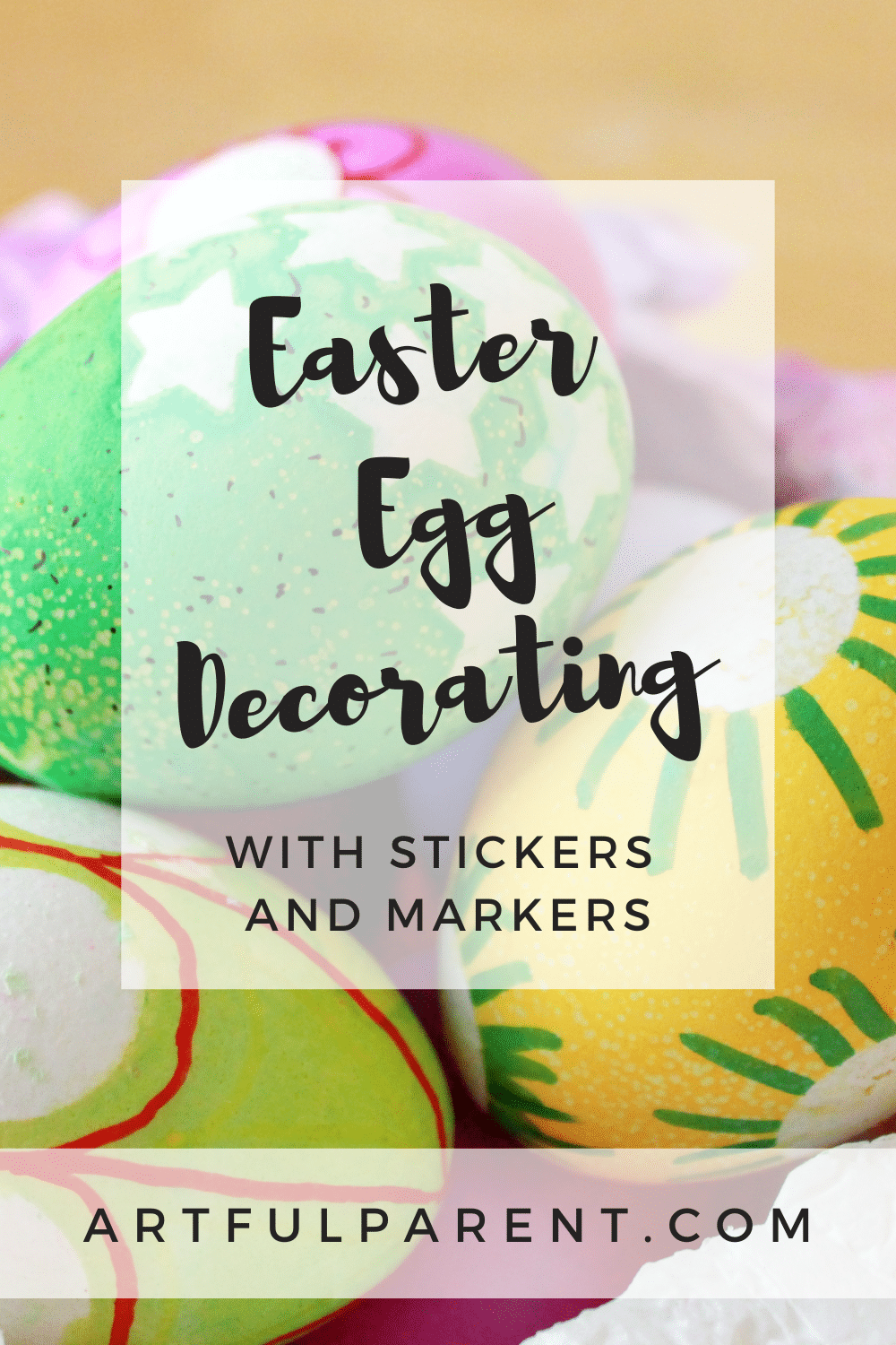 How to Do Easter Egg Decorating with Stickers & Markers