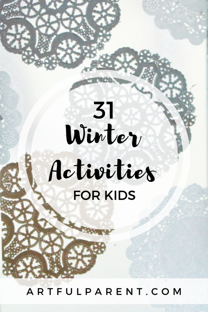 31+ Days of Winter Activities for Kids (with Printable List!)