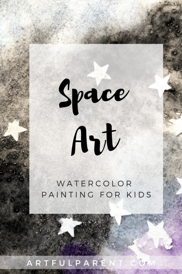 3 Watercolor Painting Ideas about Space - The Artful Parent