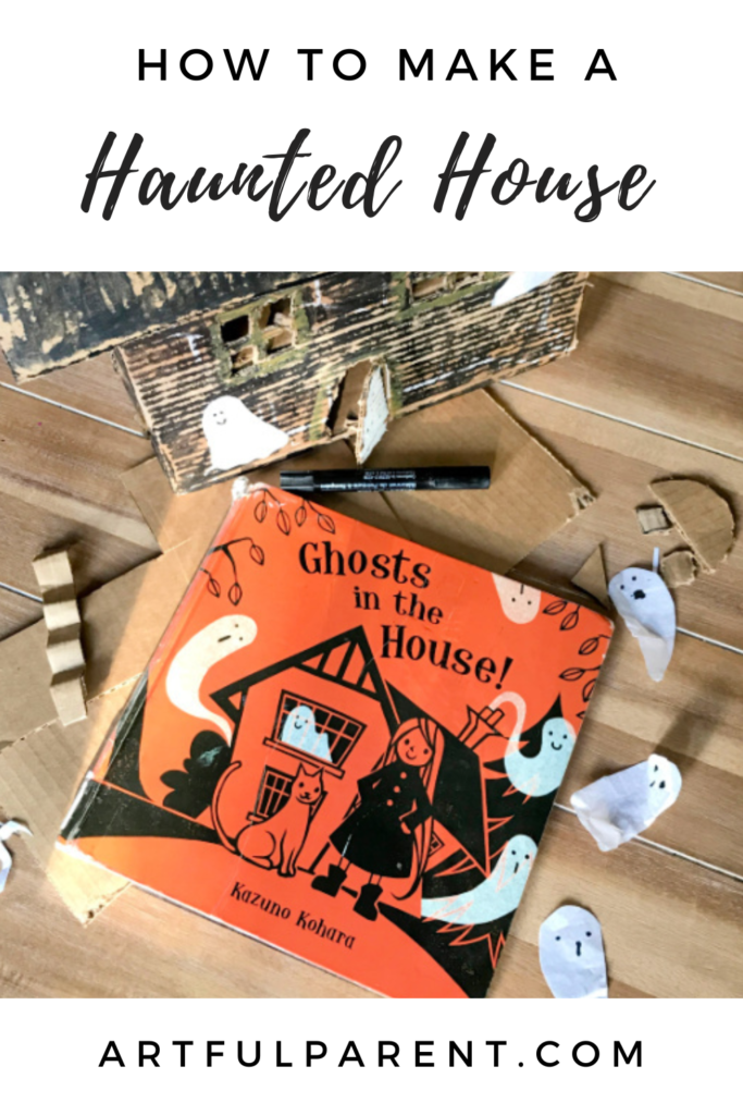 How to Make a Cardboard Haunted House - The Artful Parent