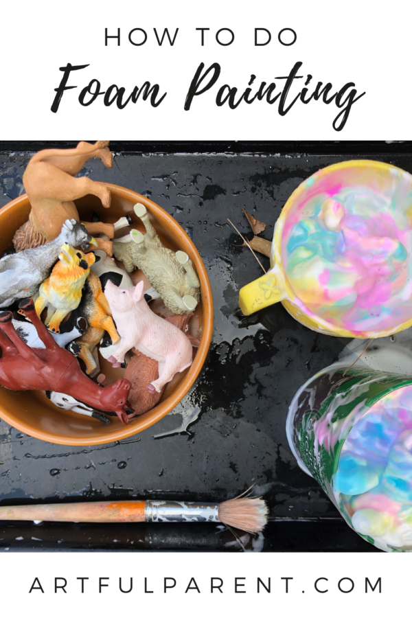 How to Do Foam Painting for Kids - The Artful Parent