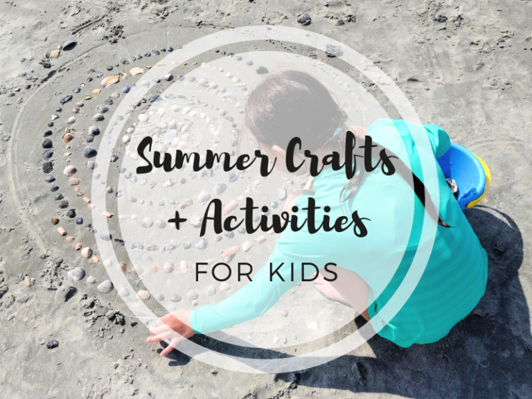 The Ultimate List of Summer Crafts & Activities for Kids
