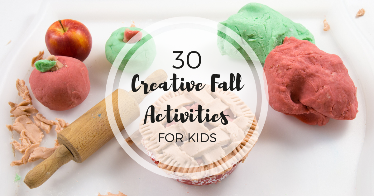 30 Creative Fall Activities for Kids