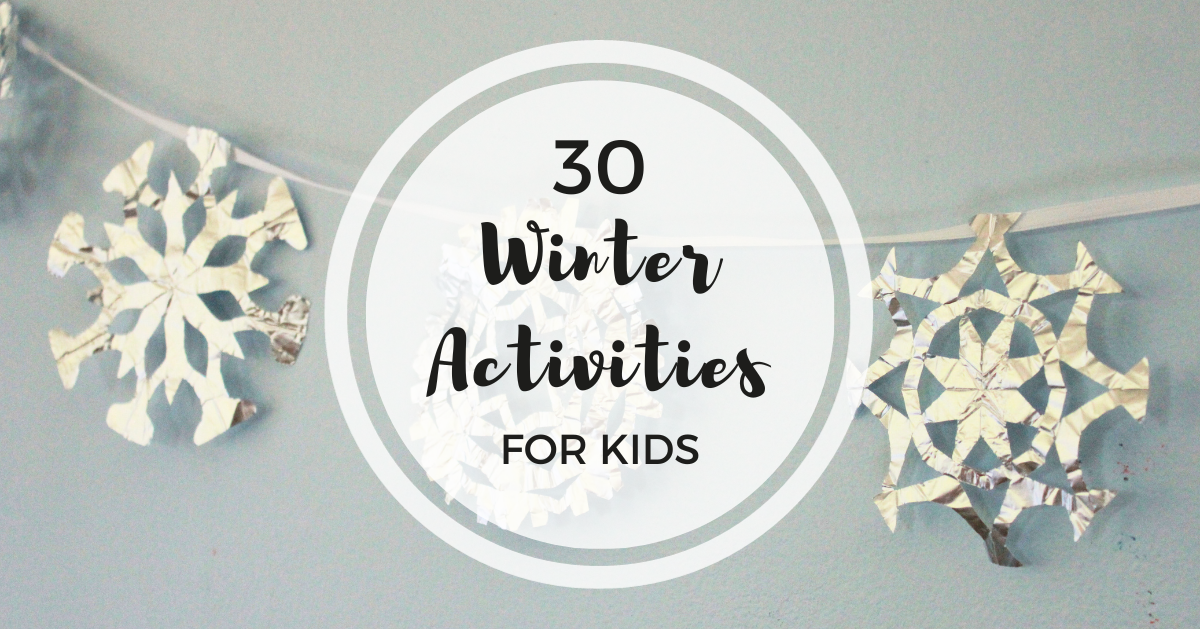 30 Winter Activities For Kids