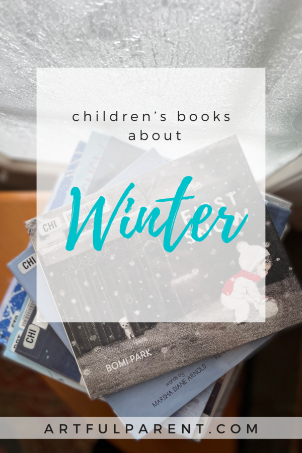 30 Children's Books About Winter - The Artful Parent