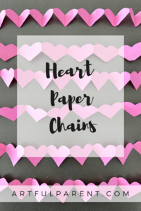 How to Make Heart Paper Chains - The Artful Parent