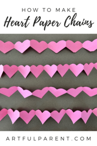 How to Make Heart Paper Chains - The Artful Parent