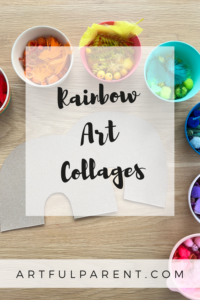 How to Make Rainbow Art Collages for Kids - The Artful Parent