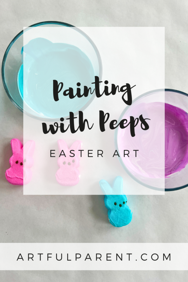 Painting with Peeps Easter Art - The Artful Parent